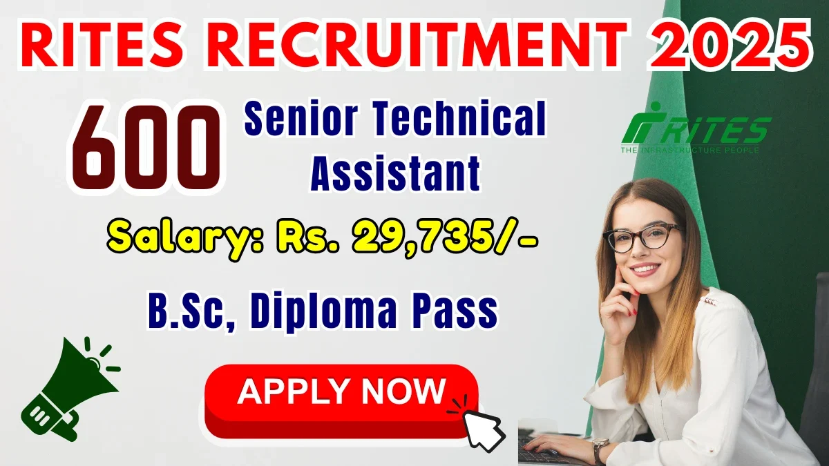RITES Recruitment 2025: Apply for Senior Technical Assistant